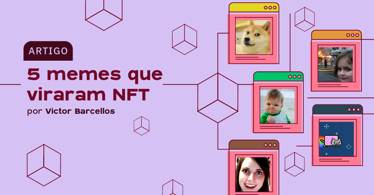 5 memes que viraram NFT — ITS Rio