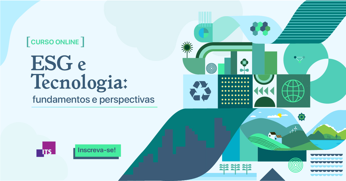 Curso online | ESG e Tecnologia: fundamentos e perspectivas