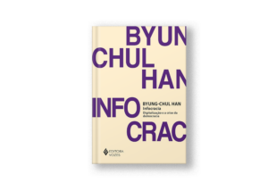 Seis pontos sobre 'Infocracia', livro de Byung-Chul Han | 6 pontos